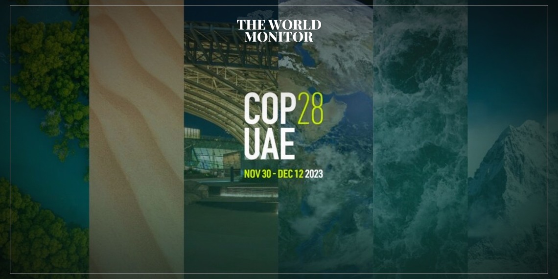 UAE Hosts COP28 Amidst Rising Global Climate Challenges - The World Monitor